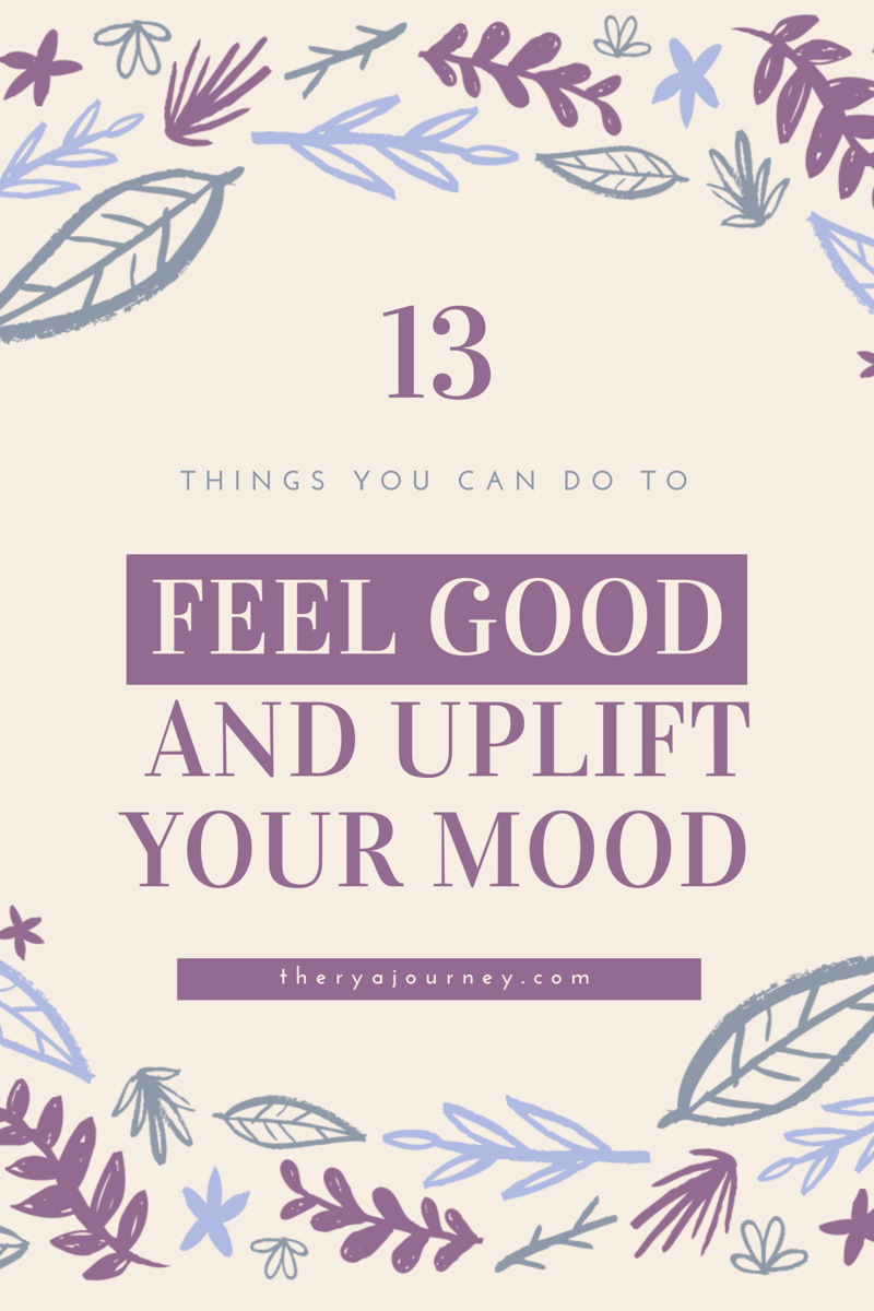 A Ray Of Happiness: 13 Things You Can Do To Instantly Feel Good And ...