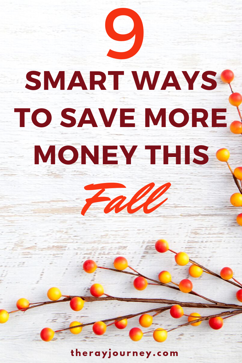 Saving Tips: 9 Smart Ways To Save More Money This Fall – The Ray Journey
