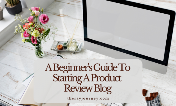 A Beginner’s Guide To Starting A Product Review Blog In 2022 – The Ray ...