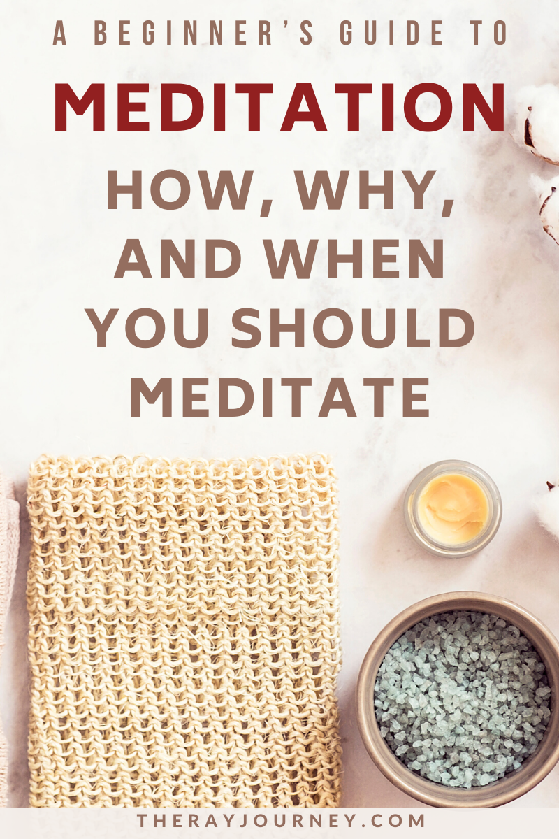 A Beginner’s Guide to Meditation: How, Why, And When You Should ...